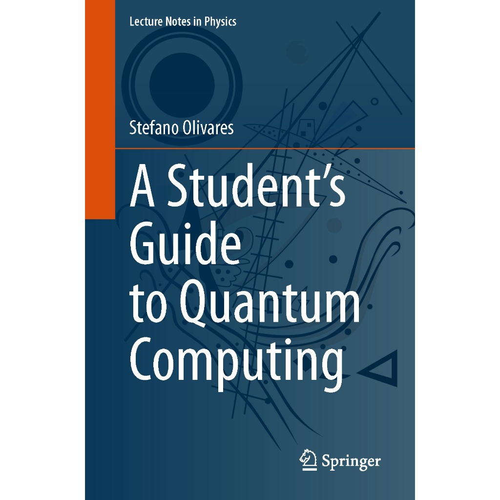 A STUDENT'S GUIDE TO QUANTUM COMPUTING STEFANO OLIVARES | Shopee Philippines
