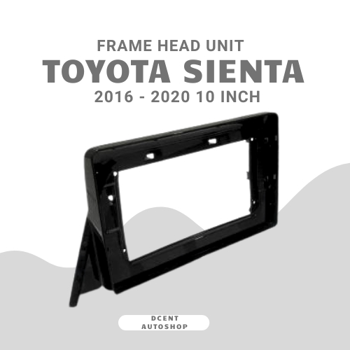 Toyota Sienta Car Android Head Unit Frame - 2016 - 2020 - 10 Inch ...