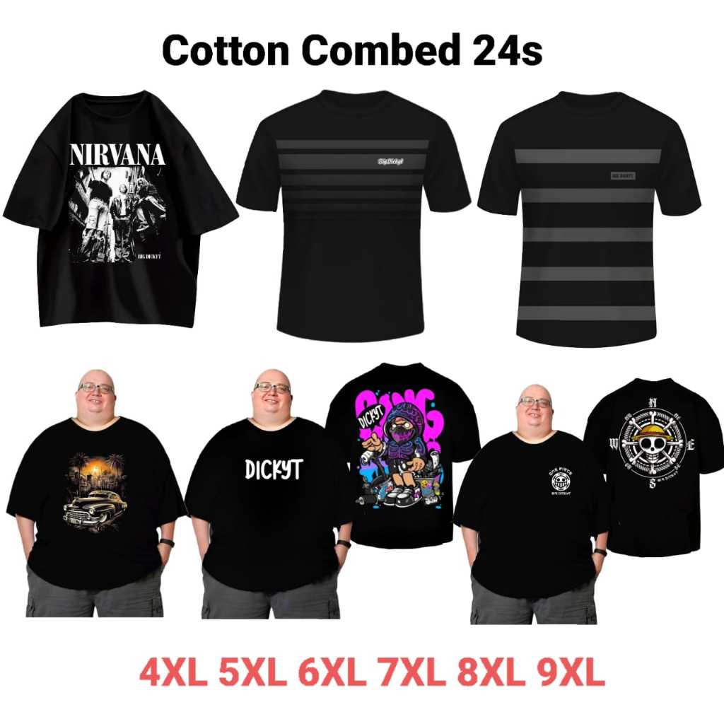 BIG DICKYT Jumbo T-Shirt BIG Size 8XL 9XL Full Cotton Combed 24s Thick Men's Women's LD 150 ...