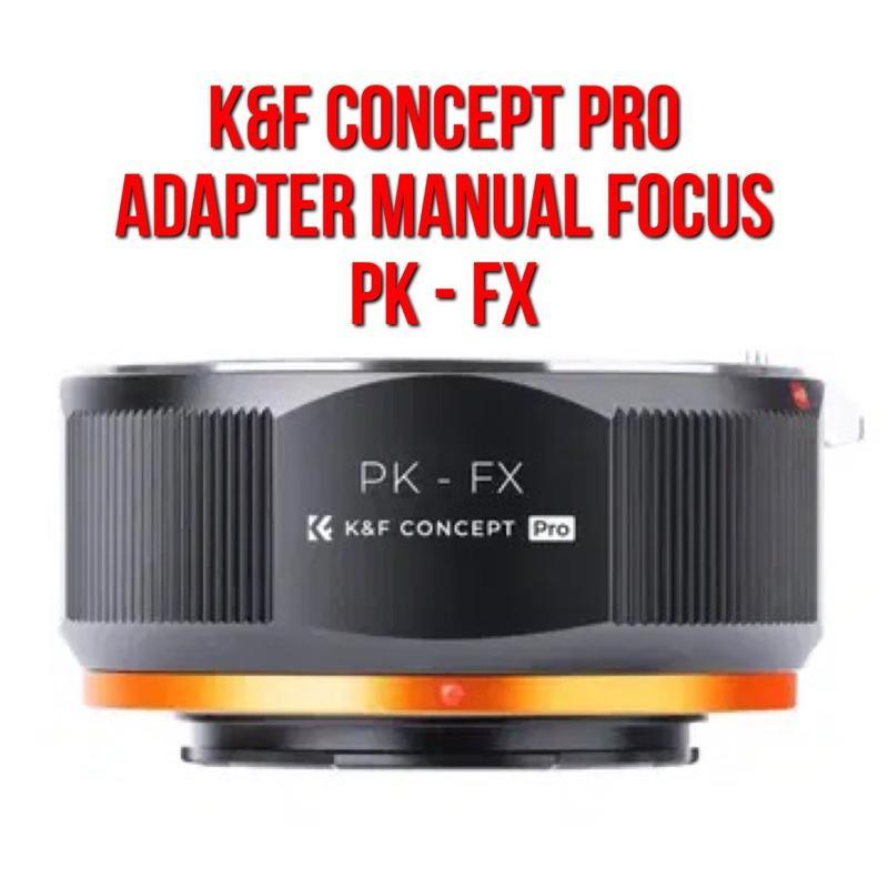 K&F Concept KNF Lens Adapter | PK - FX | Pentax K Lenses to Body Camera Fuji Film FX Mount ...