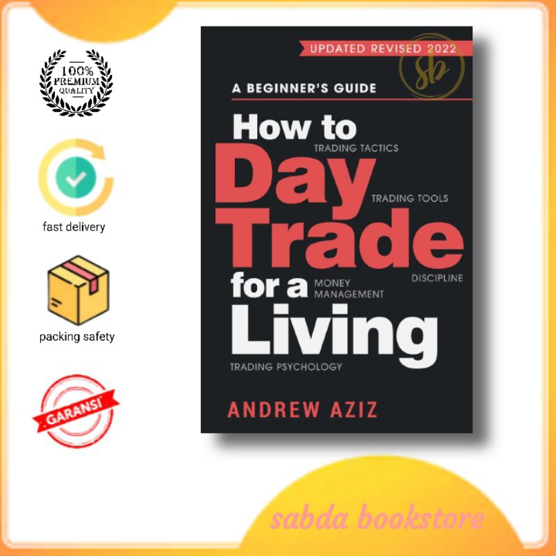 How To Day Trade For A Living: A Beginner's Guide Trading Psychology by ...