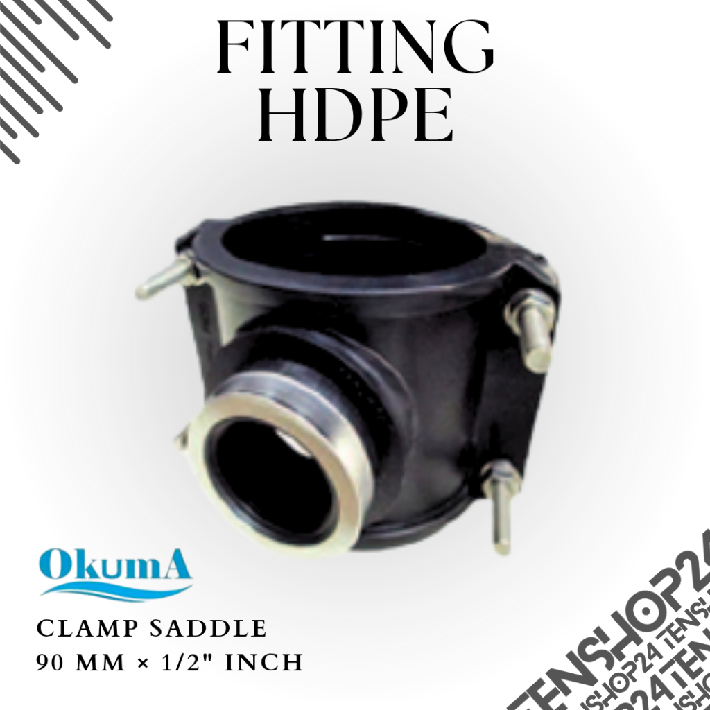 Okuma Brand HDPE Saddle Clamp - 90mm x 1/2" Inch High Quality HDPE Compression Fitting | Shopee ...