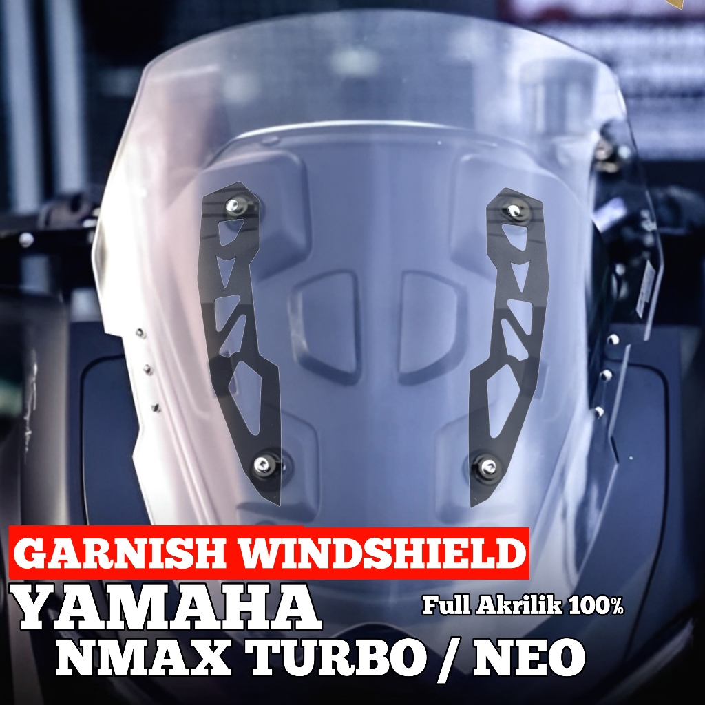 Garnish bracket windshield VISOR NMAX TURBO NEO NEO S NEW ACRYLIC ...