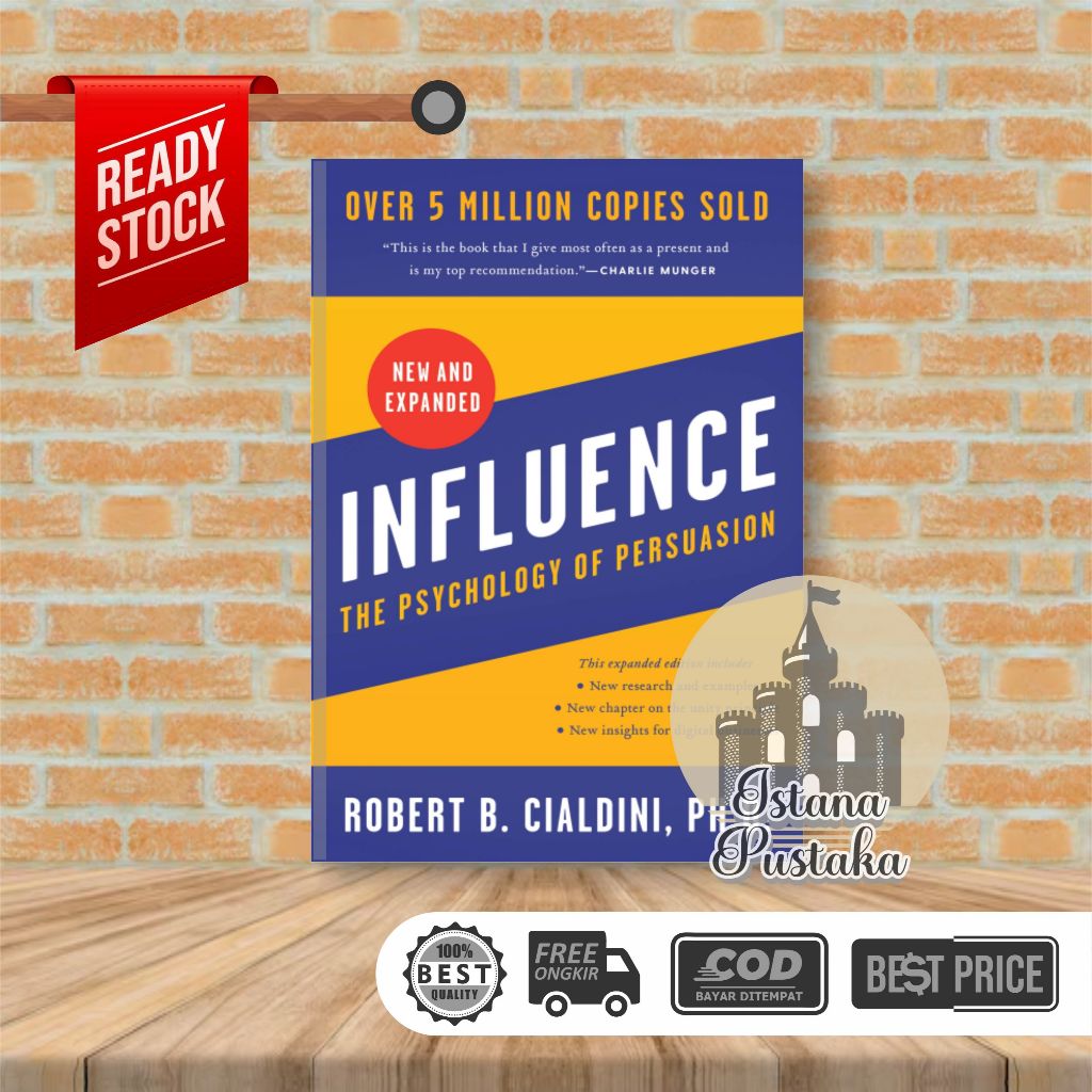 Influence: The Psychology of Persuasion, New and Expanded by Robert B ...
