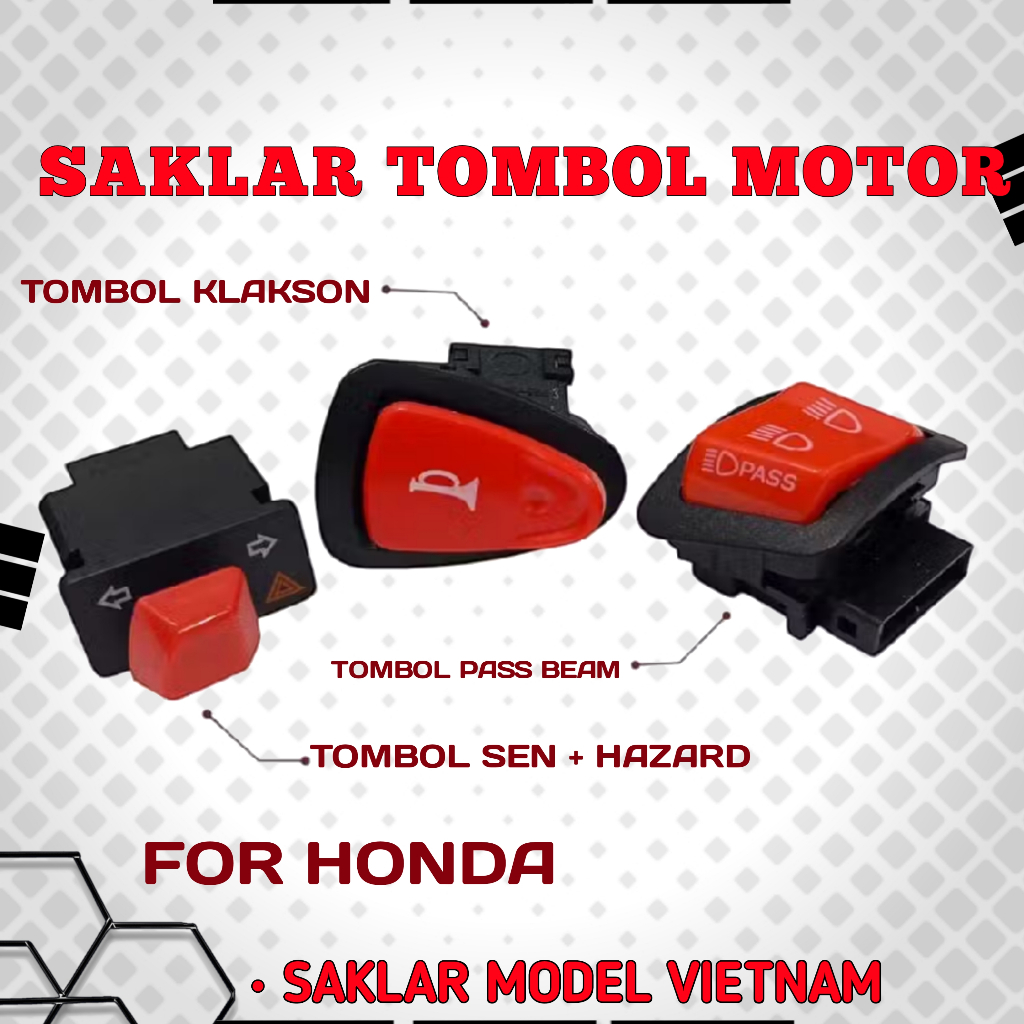 TOMBOL Save Package Switch DIM PASS BEAM Switch SEN HAZARD Switch Horn ...