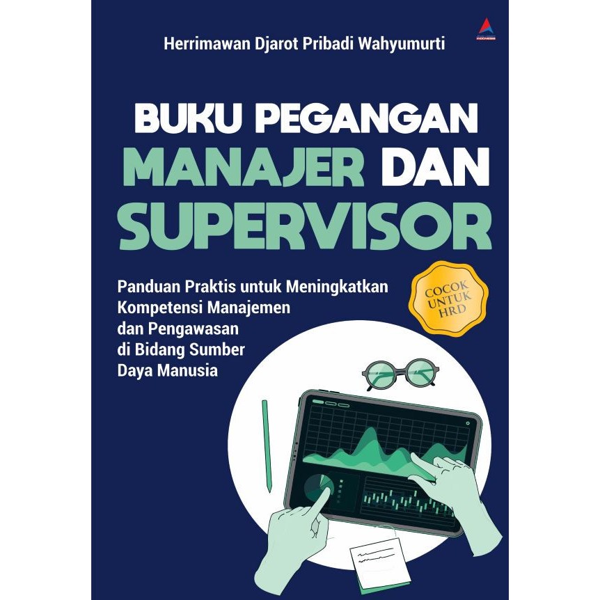 Gramedia Surabaya - MANAJER AND SUPERVISOR HANDBOOK: A Practical Guide to Improve Management and ...