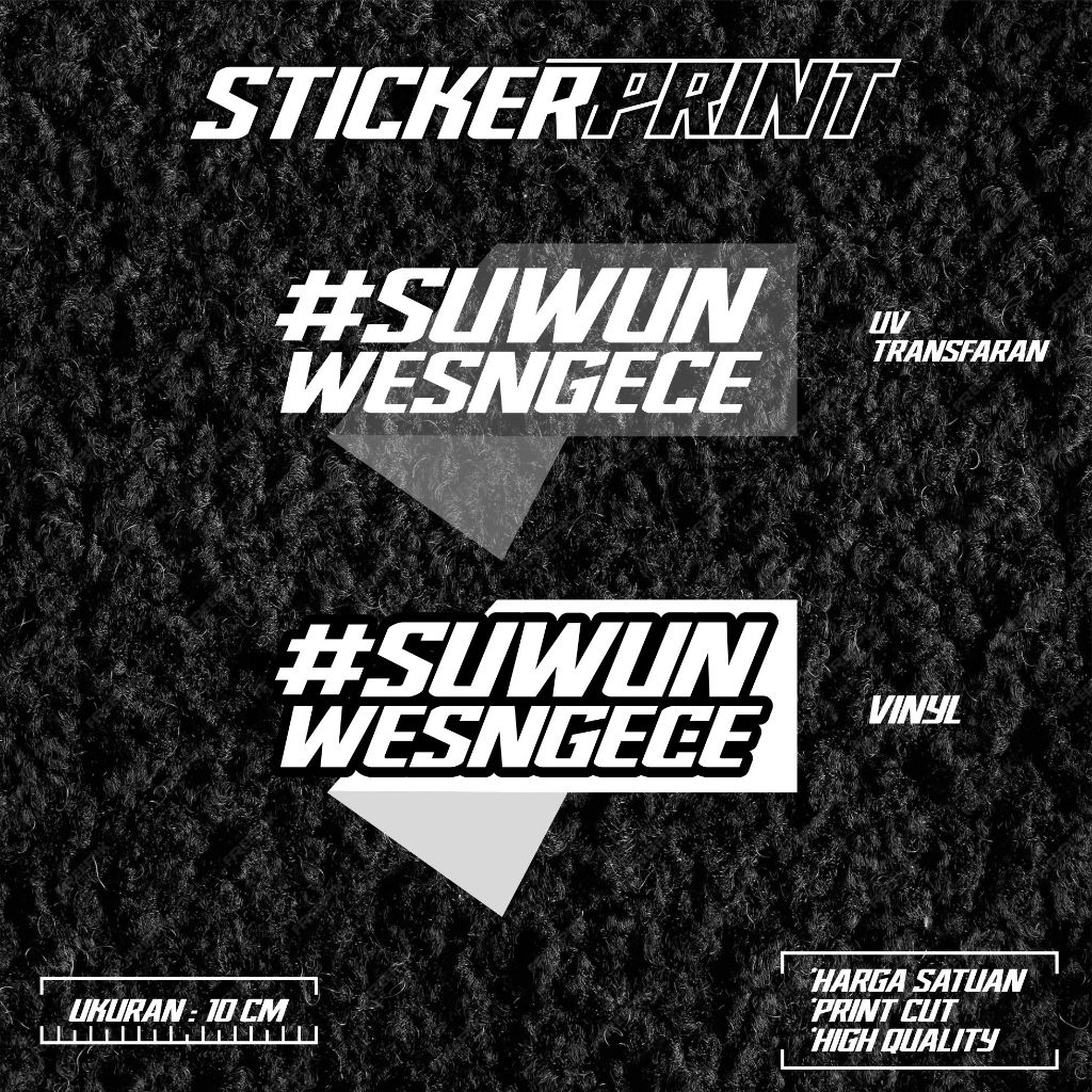 Suwun Wes Ngece Sticker Motorcycle Sticker Car Sticker Helmet Sticker ...