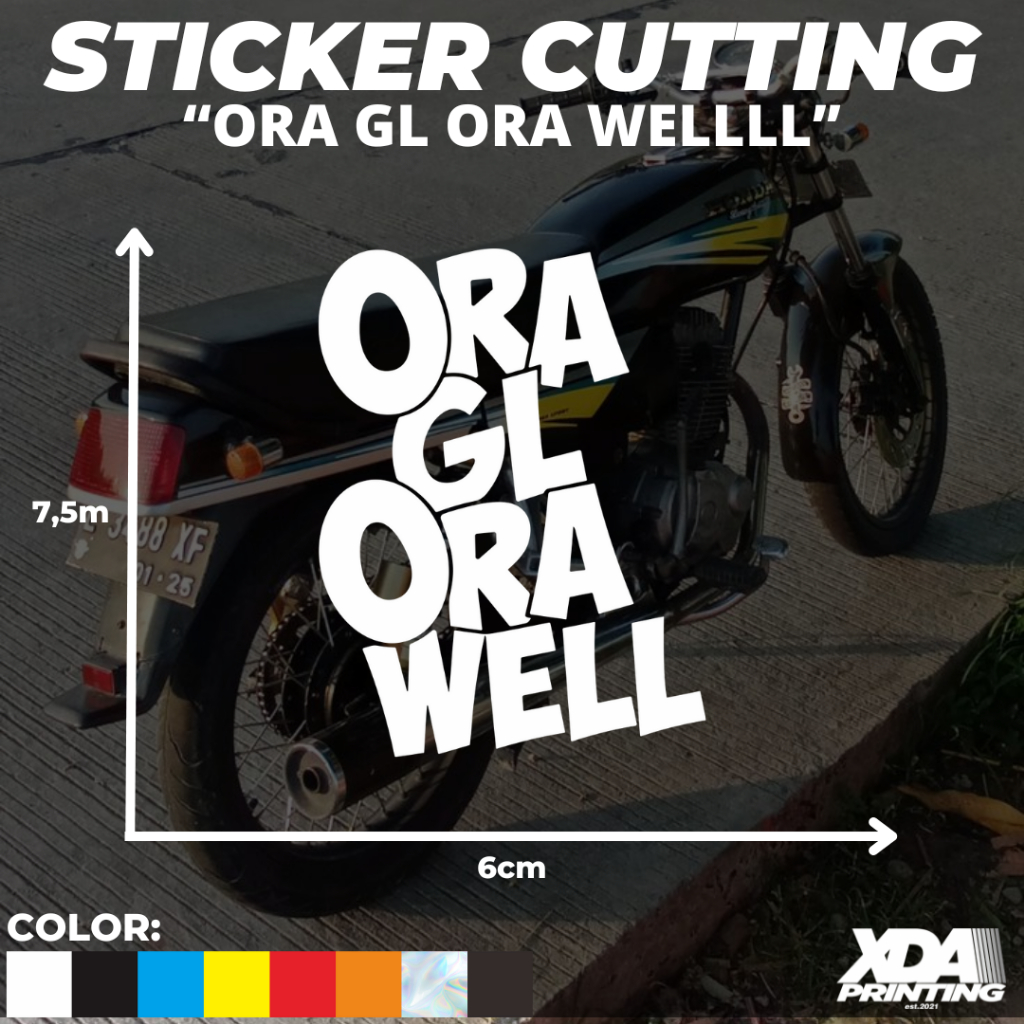 Viral CUTTING STICKER STICKER COOL FUNNY WORDS ORA GL ORA WELL CAN ...
