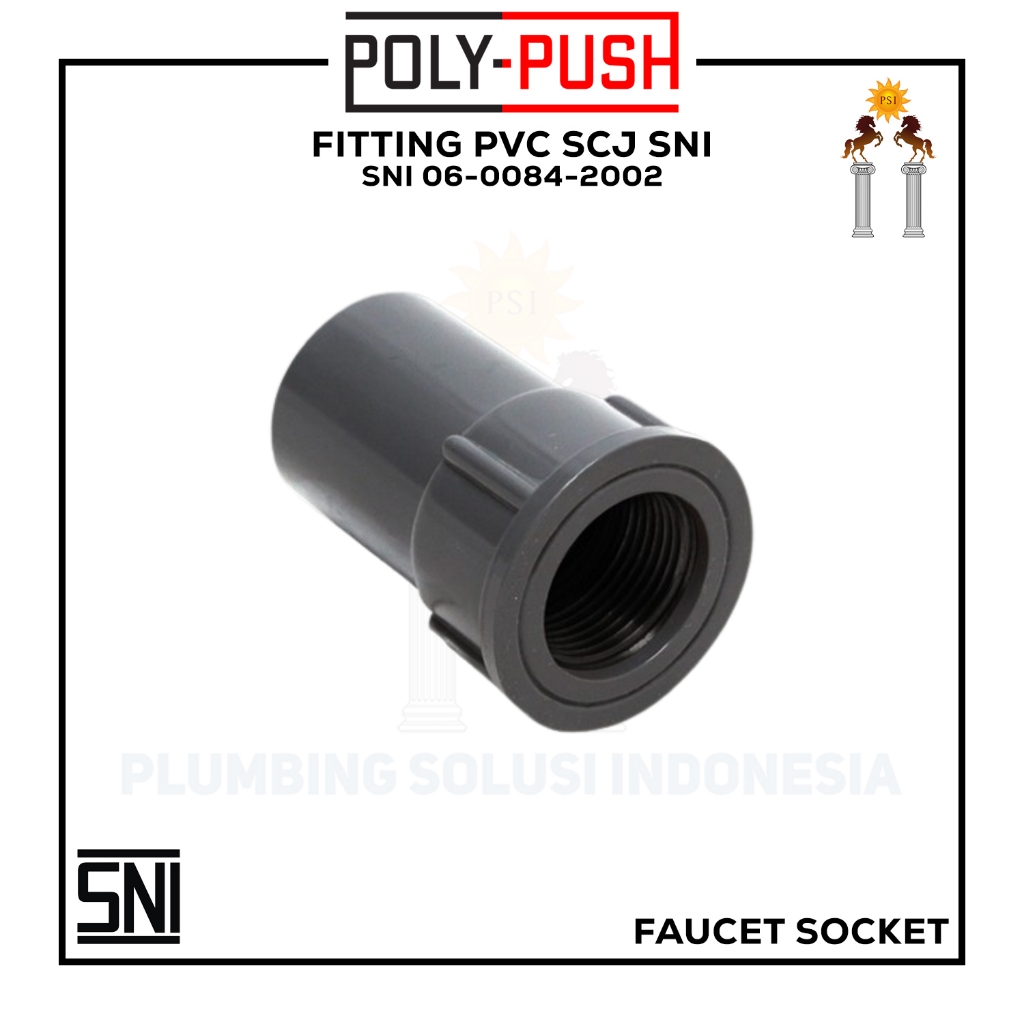 Poly Push Faucet Socket SNI SDD 1 1/2 Inch / 50 mm Sok Drat In PVC ...
