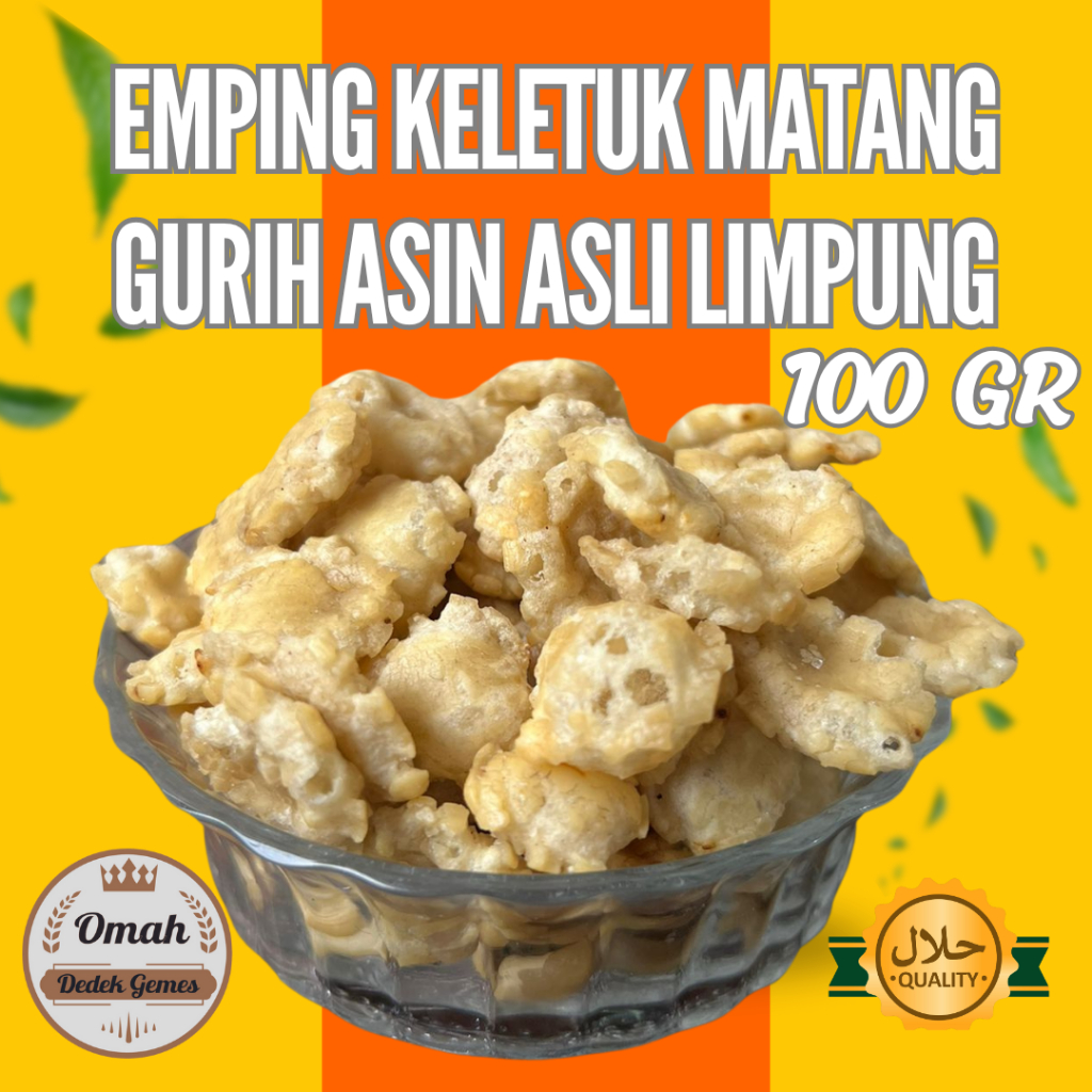Emping KELETUK/GEPUK MATANG SALTY 100 GR ORIGINAL LIMPUNG | Shopee Philippines