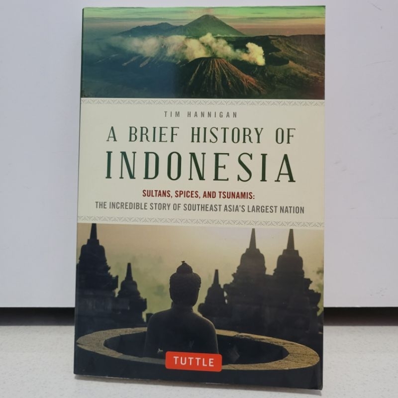 Tugle: A Brief History of Indonesia - Sultans, Spices, And Tsunamis ...