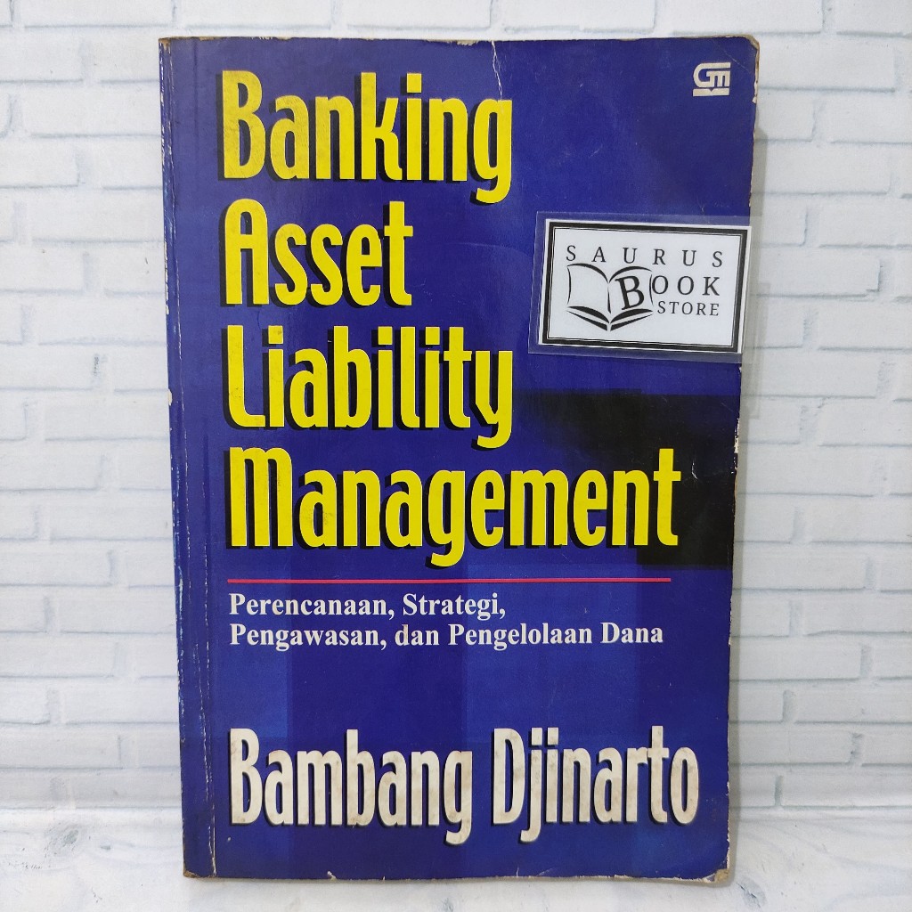 (ORIGINAL) Banking Assset Liability Management Book (Bambang Djinarto ...