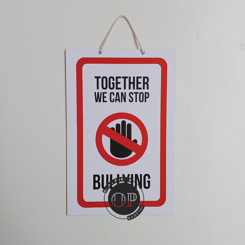 Hard Poster Together We Can Stop Bullying - School Bullying Education ...