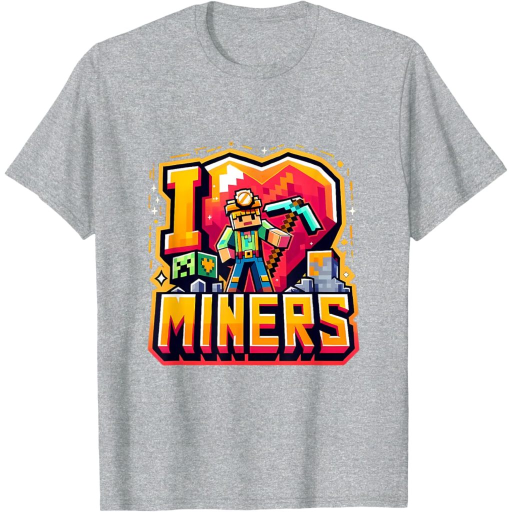 I Love Miners The Ultimate Mining Gamer's Tribute Children's T-Shirt ...