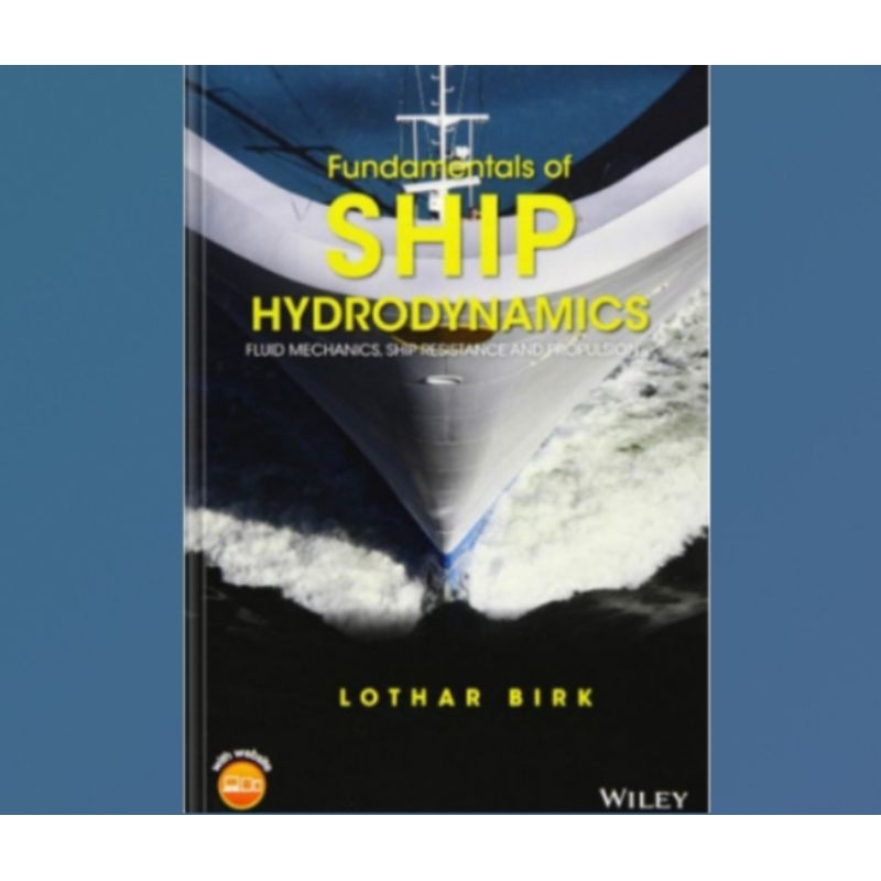 Fundamentals of Ship Hydrodynamics Book: Fluid Mechanics, Ship Resistance and Propulsion ...