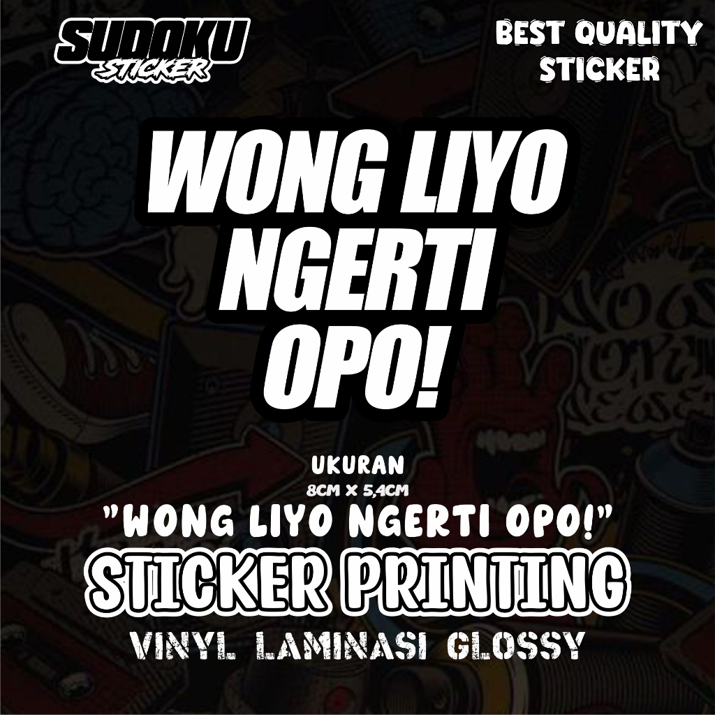 Wong LIYO NGERTI OPO PRINTING STICKER! Viral FYP AESTHETIC | Shopee ...