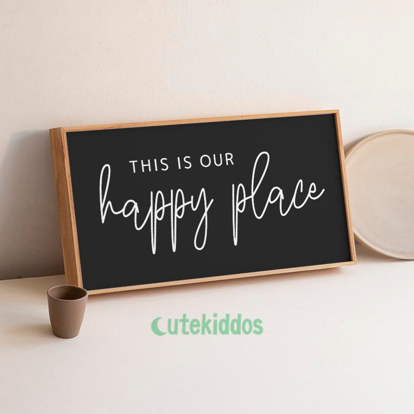 Home Wall Decoration Poster Quotes Sign This Is Our Happy Place Wall ...