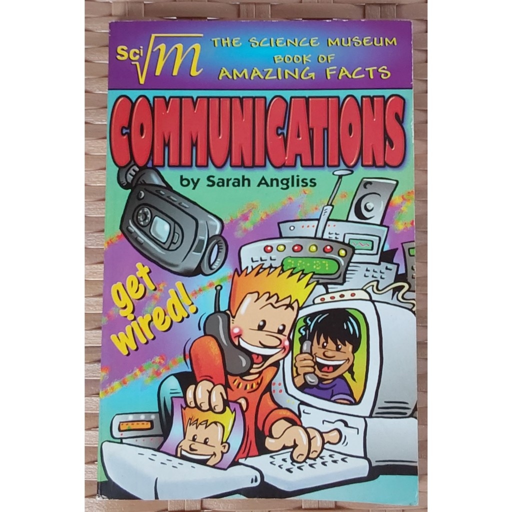 The Science Museum Book of Amazing Facts: Communications by Sarah ...