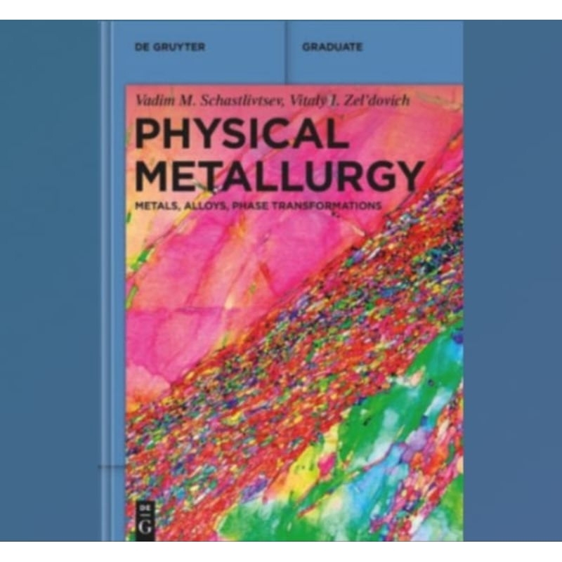 Physical Metallurgy Books: Metals, Alloys, Phase Transformations ...