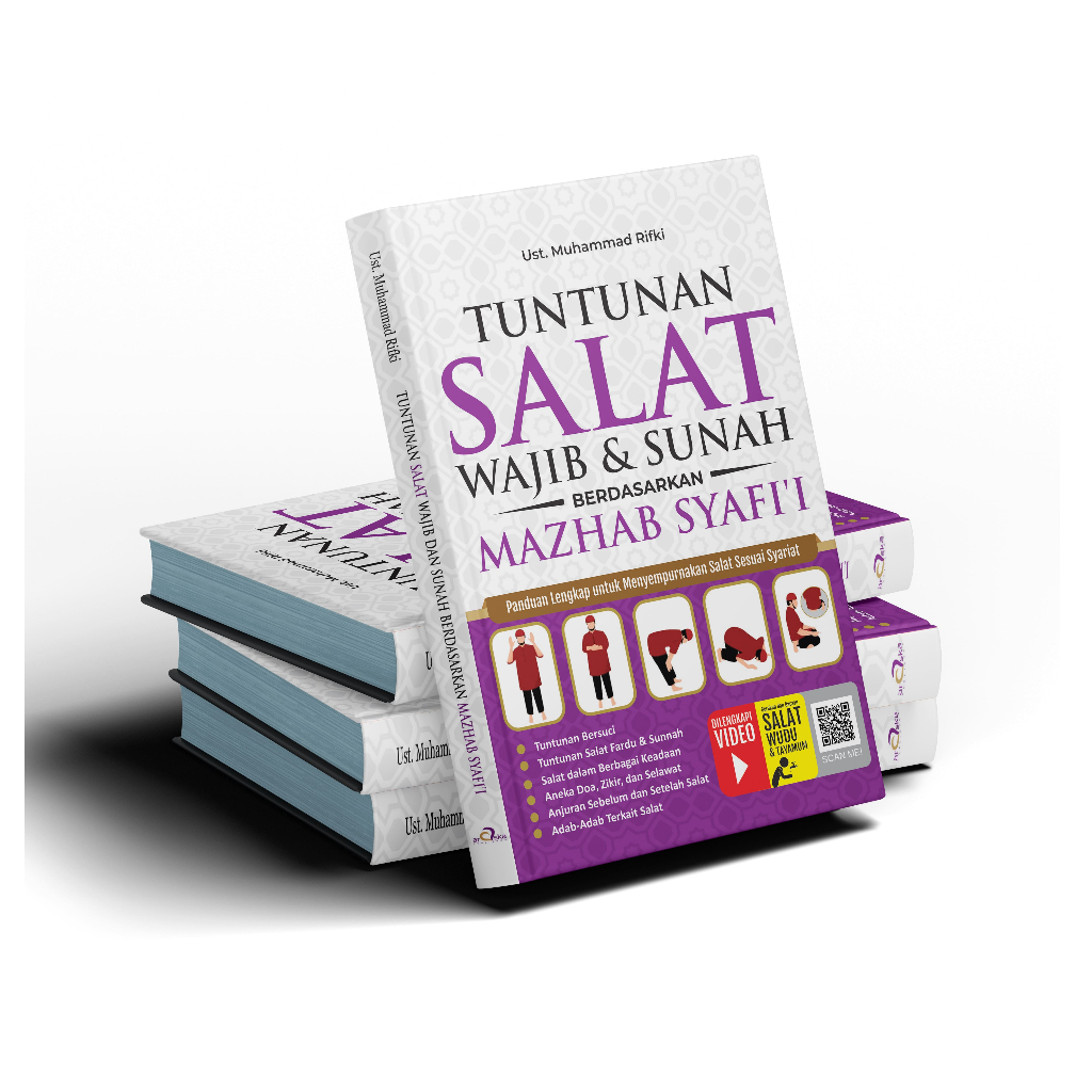 Mandatory & Sunnah Prayer Guidebook Based on Syafi'i Mahzab: Complete ...