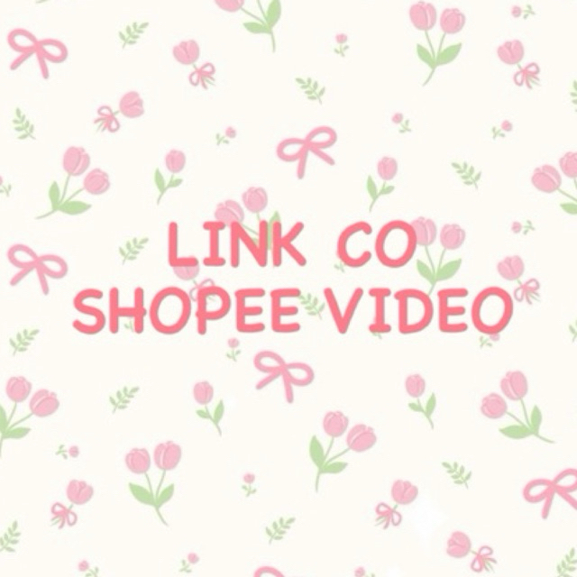 Link CO SHOPEE VIDEO | Shopee Philippines
