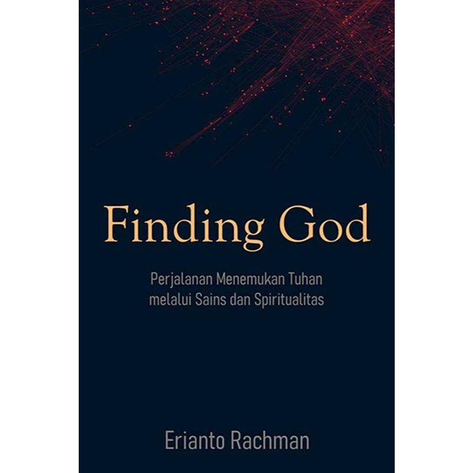 Finding God - The Journey To Find God Through Science And Spirituality ...