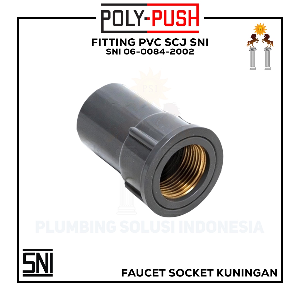Poly Push Faucet Socket Brass SNI SDD 3/4 Inch / 25 mm Sok Drat In ...