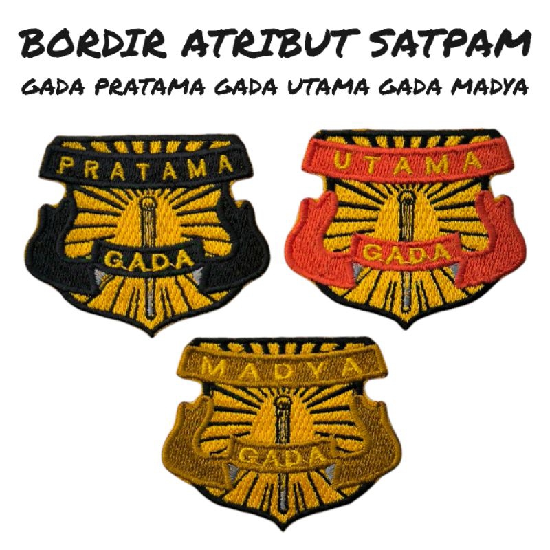 Embroidered BADGE EMBLEM SECURITY ATTRIBUTES GADA PRATAMA UTAMA MADYA ...