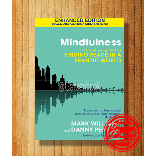Mindfulness A Practical Guide to Finding Peace in A Frantic World by Mark Williams (English ...