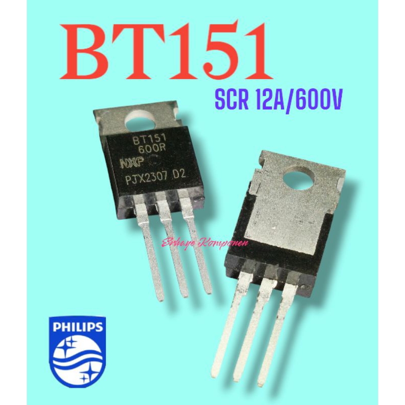 New!! Scr BT151 Thyristors BT151 12A/600V Original NXP PHILIPS. | Shopee Philippines