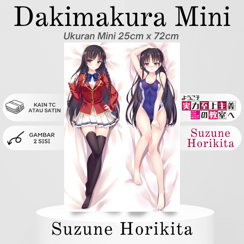 Dakimakura Mini Suzune Horikita You Zitsu Anime Pillow Waifu Mini 2122