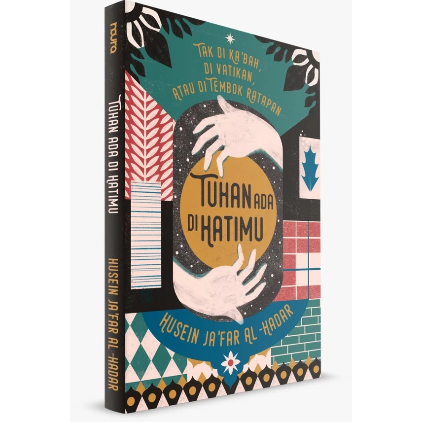 The book God Is in Your Heart - Husein Jafar Al-Hadar (NOURA BOOKS ...