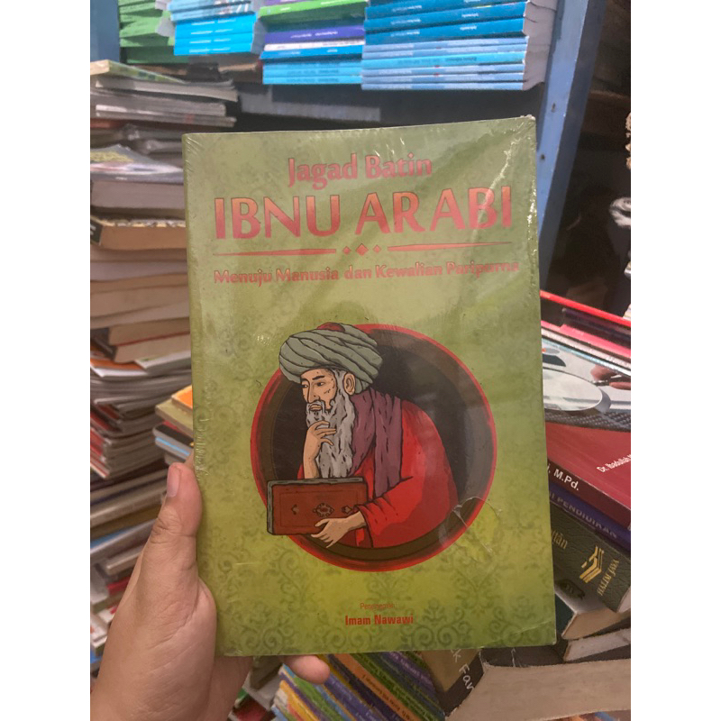 Ibn arabi's inner world towards humans and perfect deity | Shopee ...