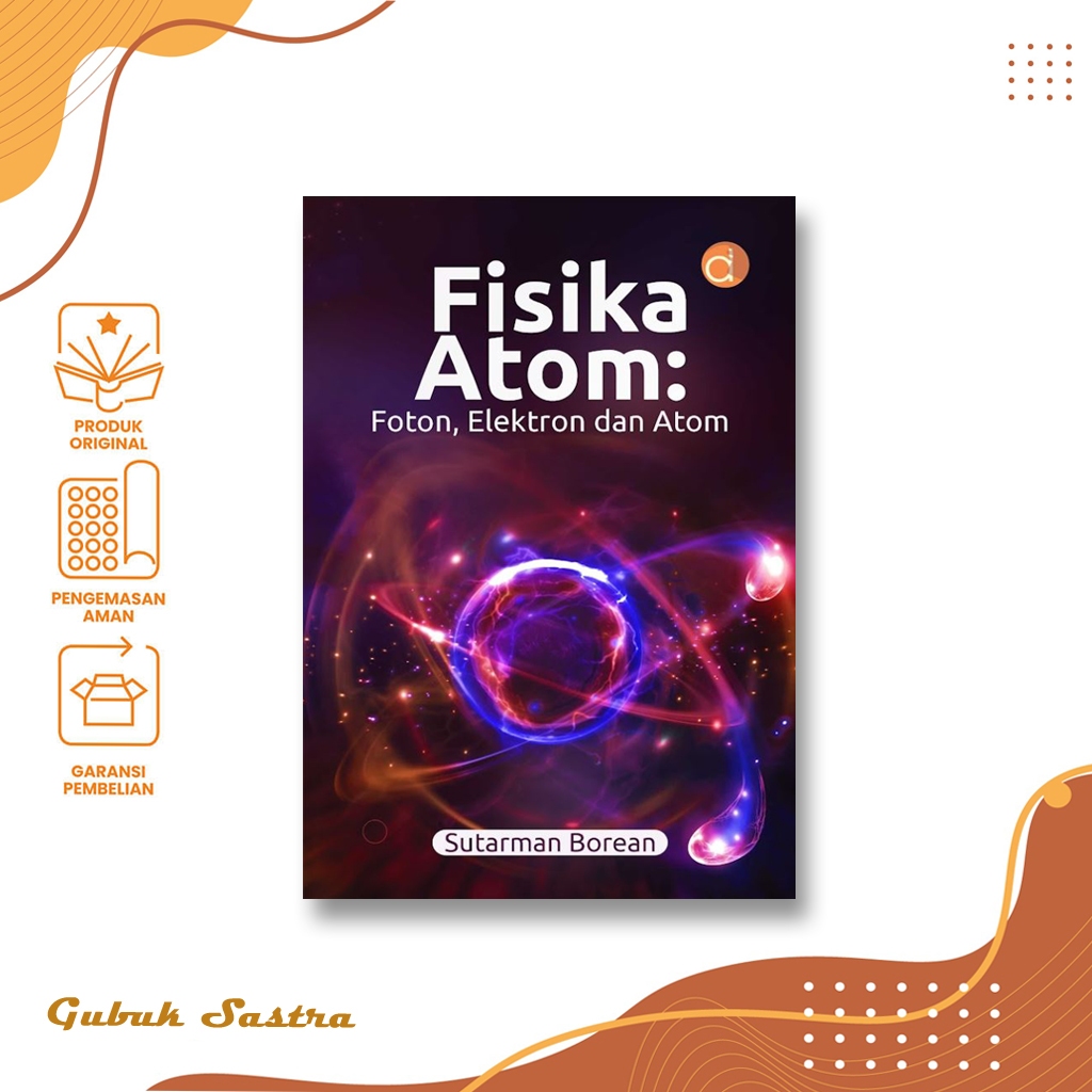 Atom Physics Book: Foton, Electrons and Atoms - Sutarman Borean ...