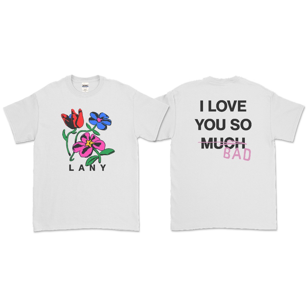 LANY - ILYSB FLOWERS T-SHIRT (FRONT & BACK) | Shopee Philippines