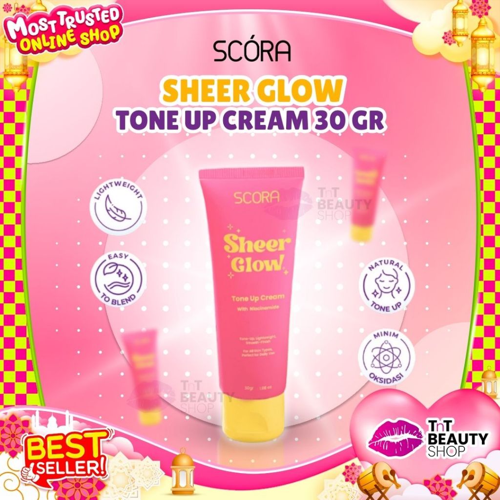 Scora Sheer Glow Tone Up Cream 30 Gr | TnT Beauty Shop | Shopee Philippines