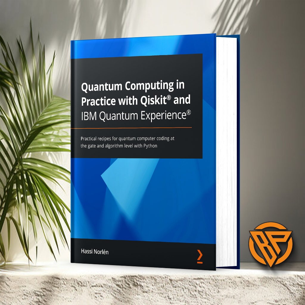 Quantum Computing in Practice with Qiskit and IBM Quantum Experience | Shopee Philippines
