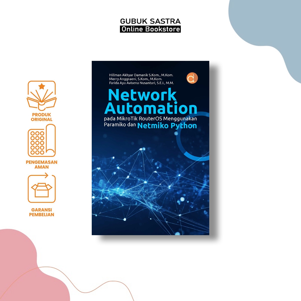 Network Automation Book on Mikrotik RouterOS Using the Paramiko and the Python Network - Hillman ...