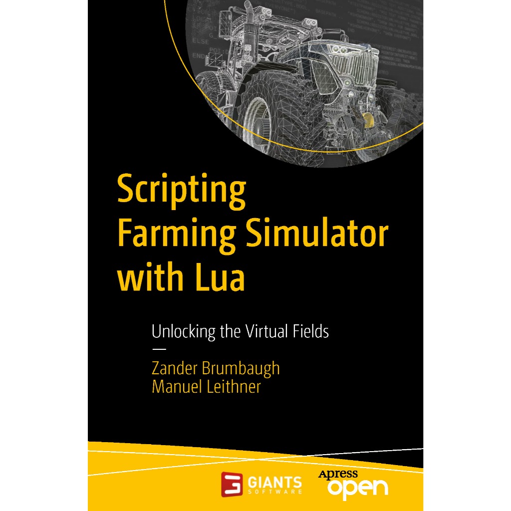 SCRIPTING FARMING SIMULATOR WITH LUA: Unlocking the Virtual Fields ...