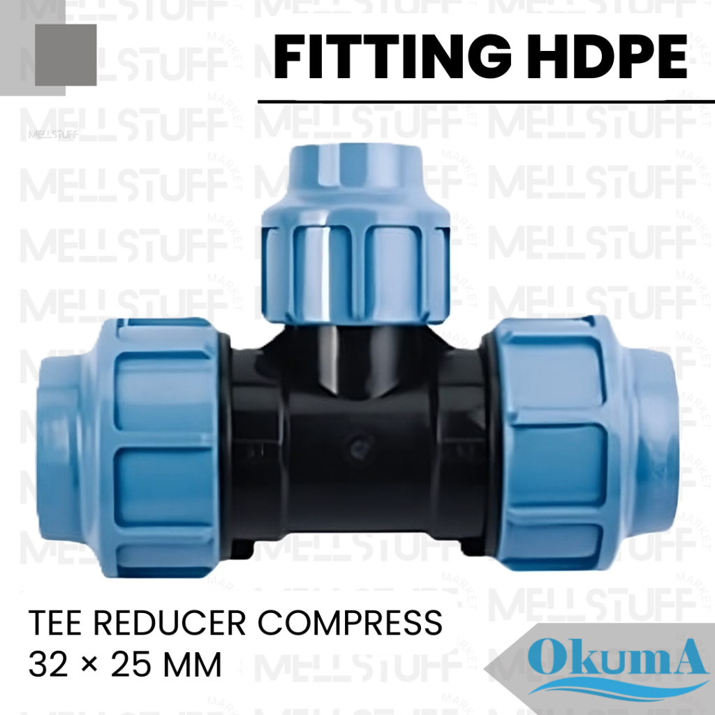 HDPE Tee Reducer Compress Fitting OKUMA Brand Size 32MM 田 25MM (1" 田 3 ...