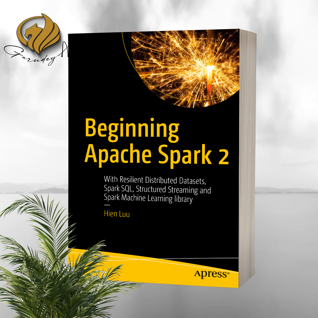 Beginning Apache Spark 2 by Hien Luu | Shopee Philippines