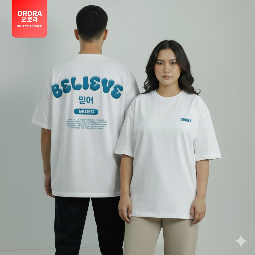 ORORA Oversized T-shirt Cotton 16s Premium | Believe Mideo Korean Style ...