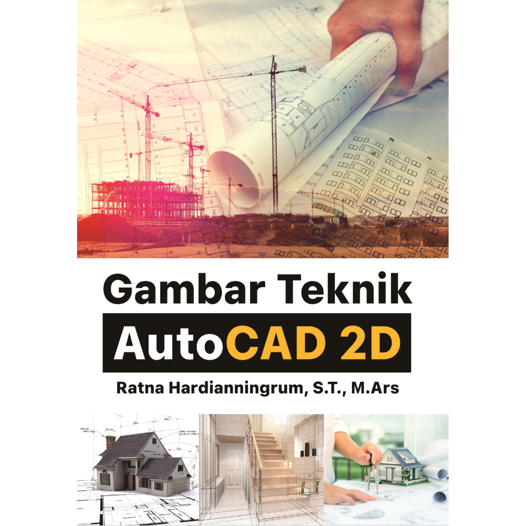 2D Autocad Engineering Drawing Book (A494) by Ratna Hardianningrum, ST ...