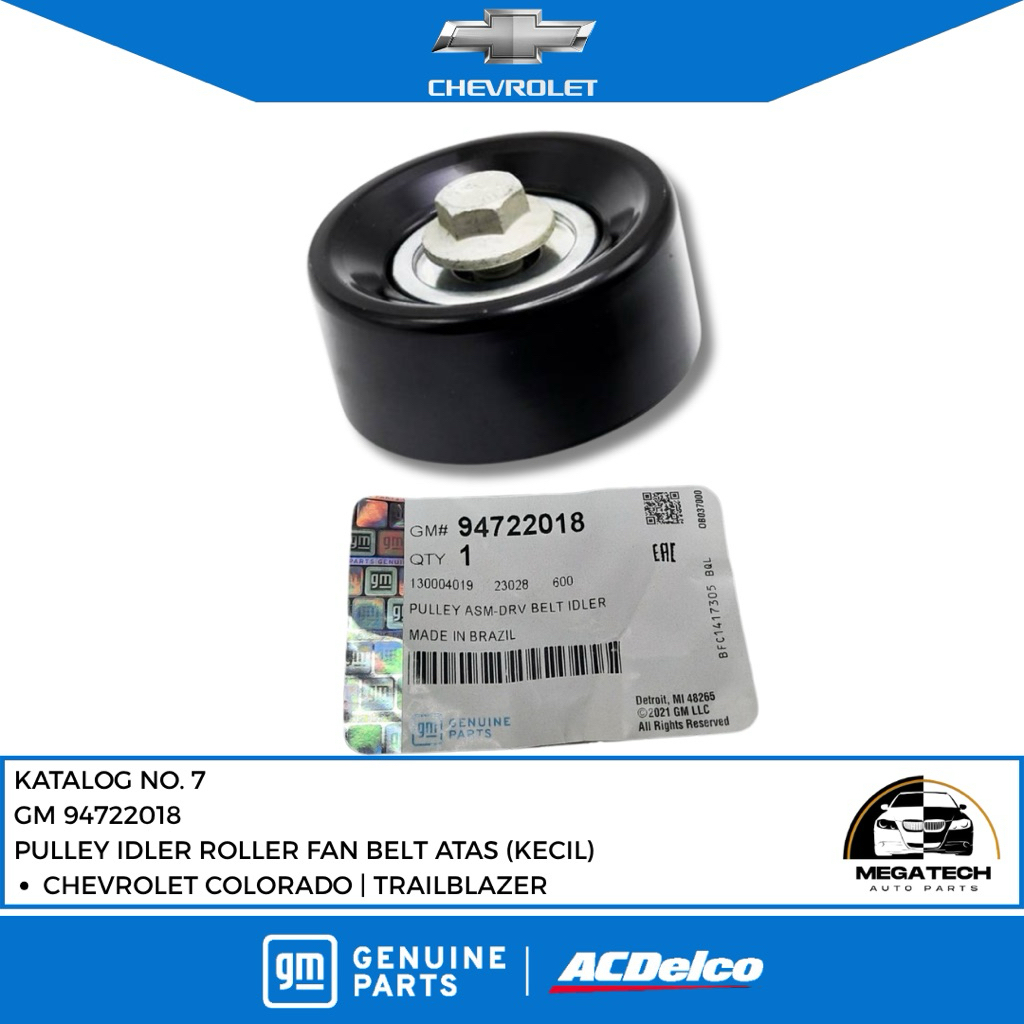 PULLEY IDLER ROLLER FAN BELT TOP (SMALL) CHEVROLET COLORADO ...