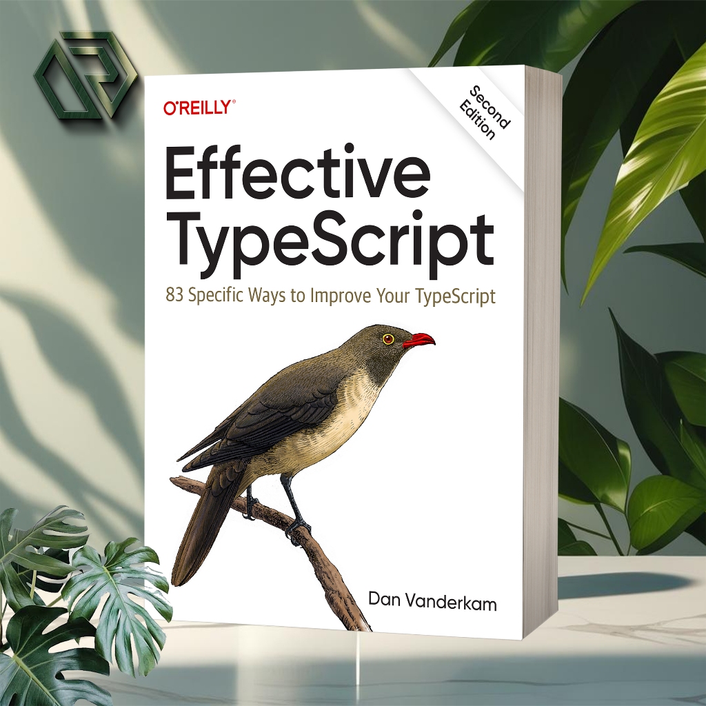 Effective Typescript: 83 Specific Ways to Improve Your Typescript (2nd Edition) | Shopee Philippines