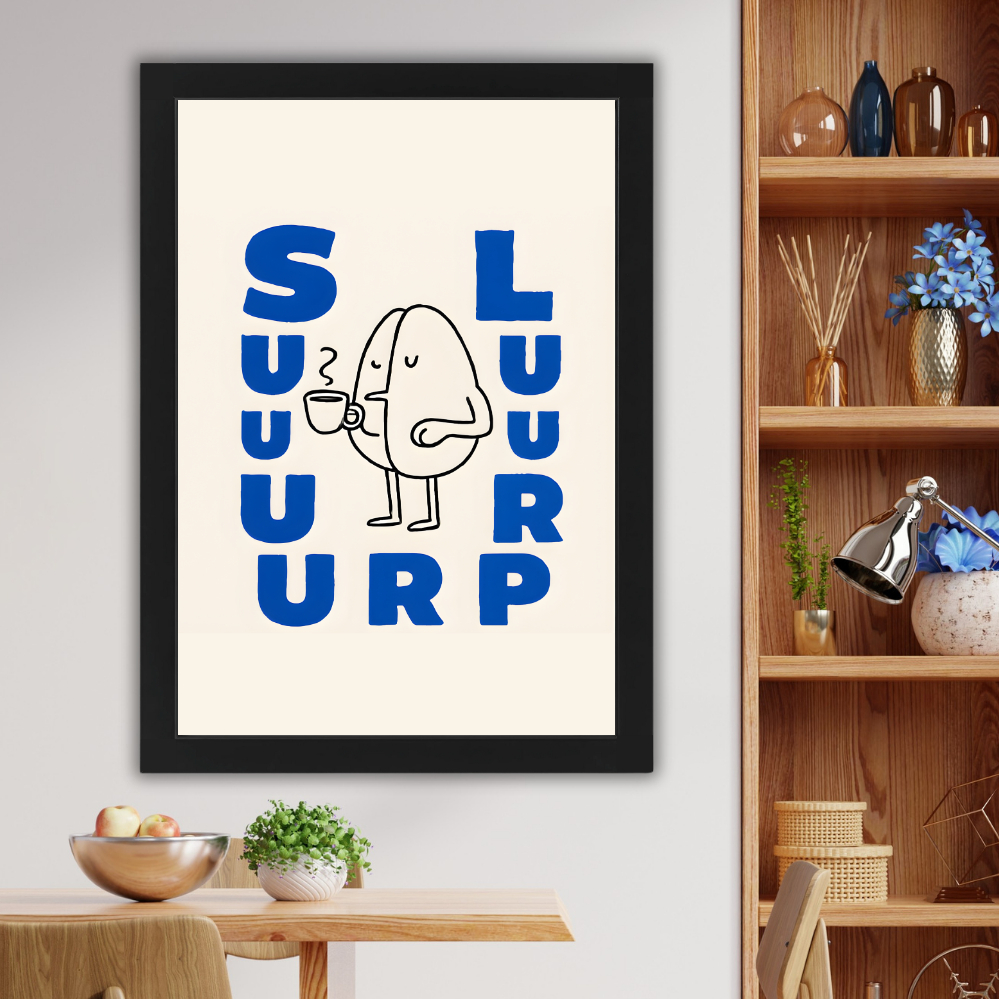 A2 Coffee Poster With Wooden Frame – Funny Slurp Coffee Wall Art For ...