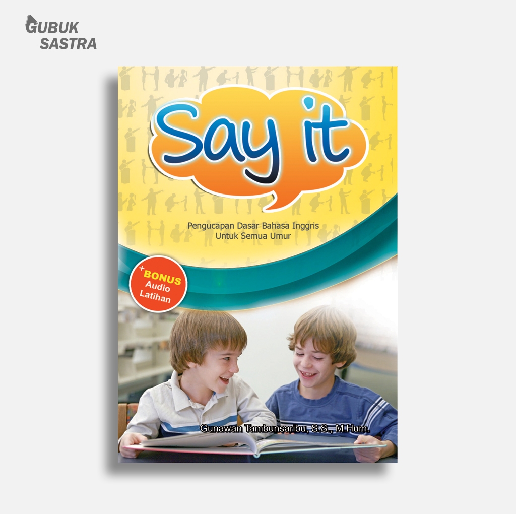 Say It Basic Pronounciation Book: Trains English Encounters from Basics ...