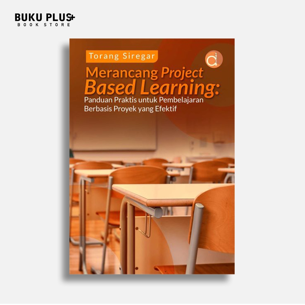 Project Based Learning Design Book: A Practical Guide for Effective ...