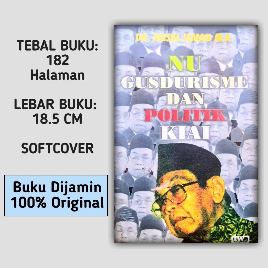 NU Gusdurism and the Politics of Kiai - Prof. Dr. Faisal Ismail ...