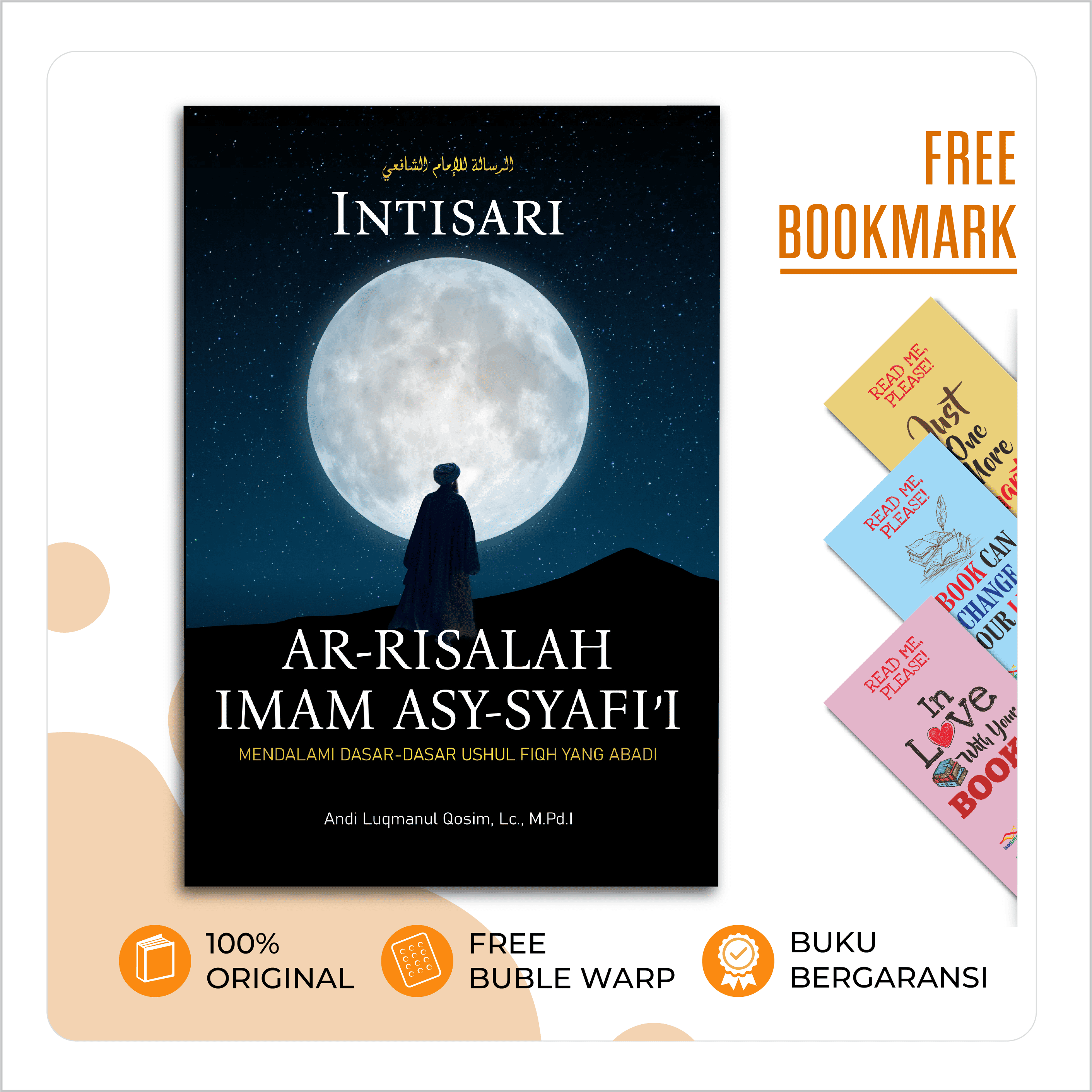 The Essential Book of the Ar-Risalah Imam Asy-Shafi'i: Deepening the ...